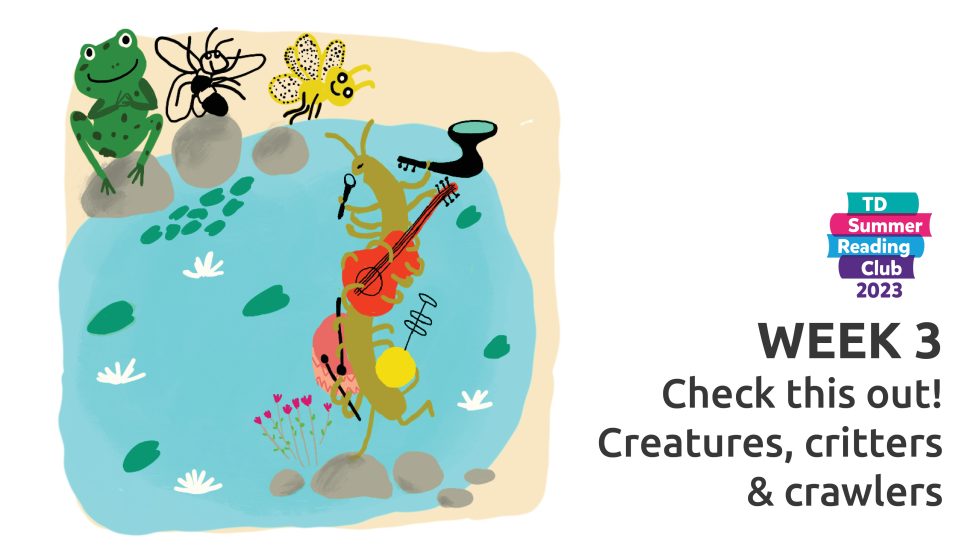 Summer Reading Week 3: Creatures, Critters & Crawlers | Huron County Library