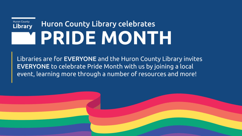 Celebrating Pride Month | Huron County Library