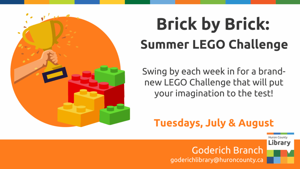 Brick by Brick: Summer LEGO Challenge – Goderich Branch | Huron County ...