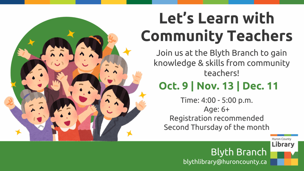 Let’s Learn with Community Teachers – Blyth | Huron County Library